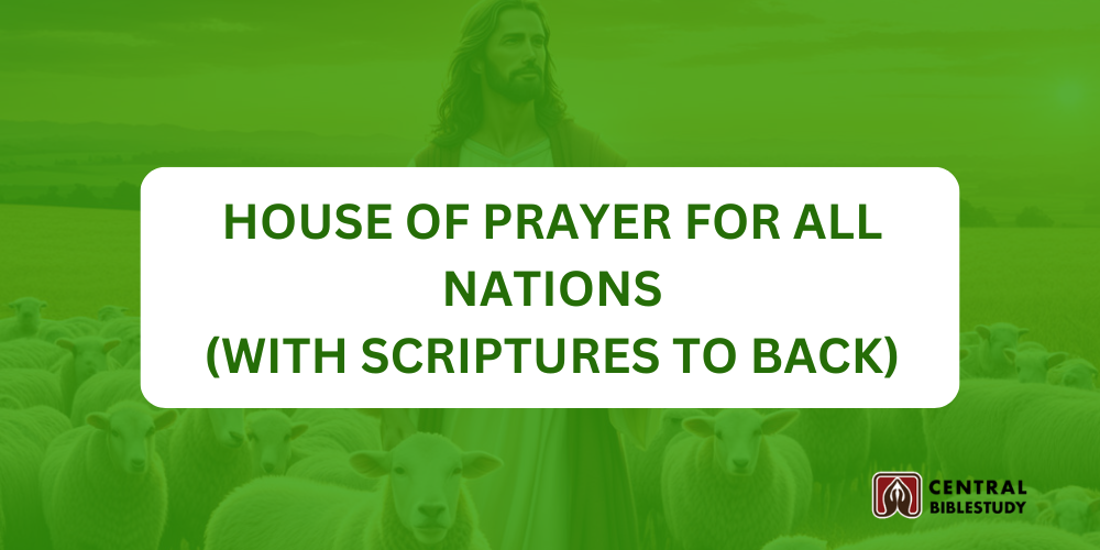 30 House Of Prayer For All Nations with Scriptures to Back ...