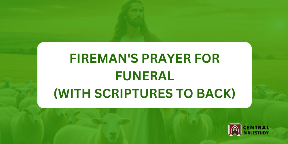 30 Fireman's Prayer For Funeral With Scriptures to Back