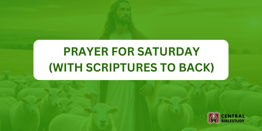 30 Prayer for Saturday With Scriptures to Back