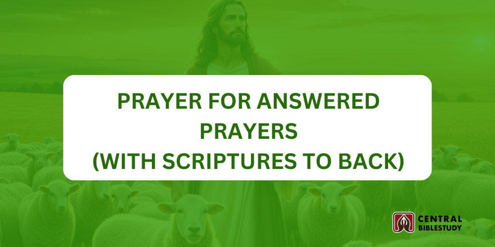30 Prayer For Answered Prayers With Scriptures to Back
