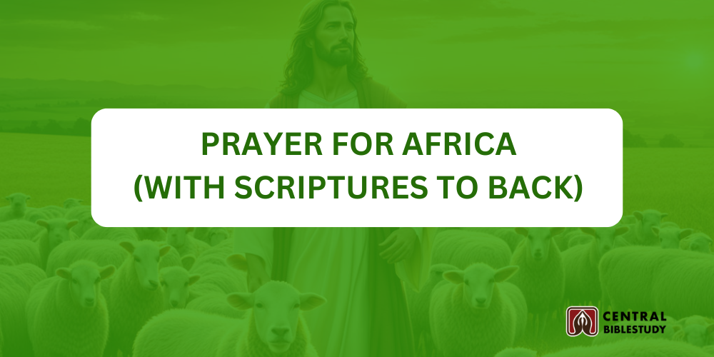 30 Prayer For Africa With Scriptures to Back